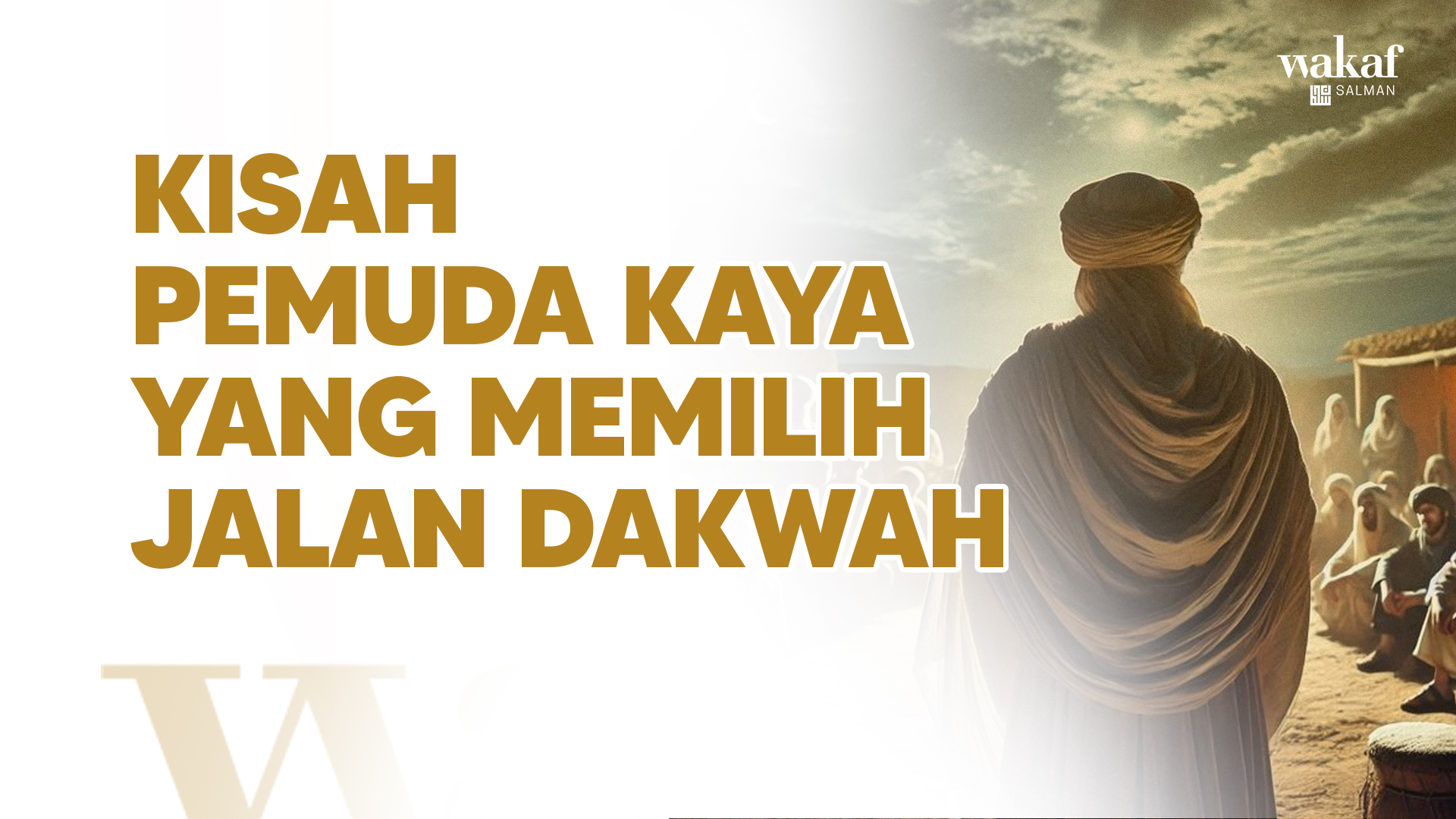 Kisah Musab bin Umair: Pemuda Kaya yang Memilih Jalan Dakwah - Wakaf Salman