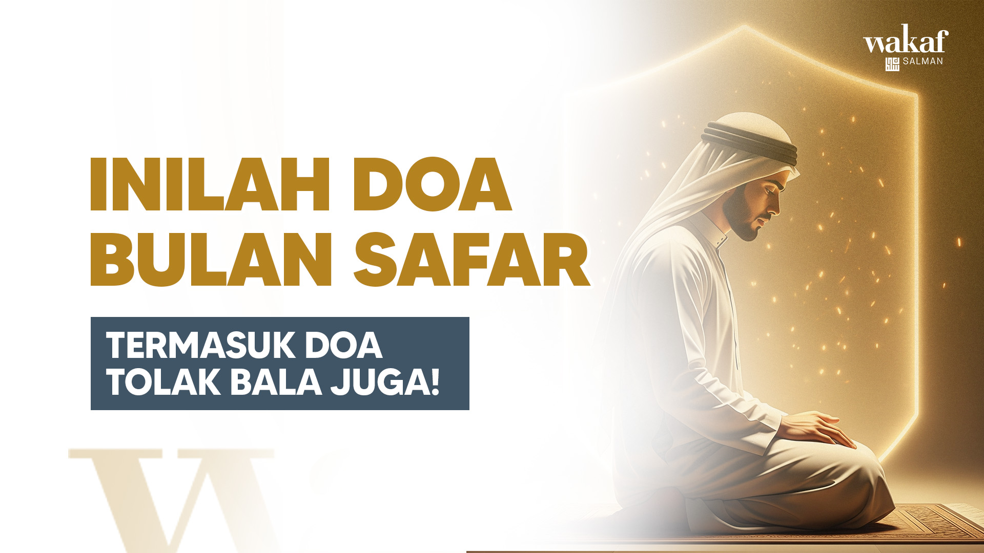 Inilah Doa Bulan Safar yang Bisa Membawa Berkah! - Wakaf Salman